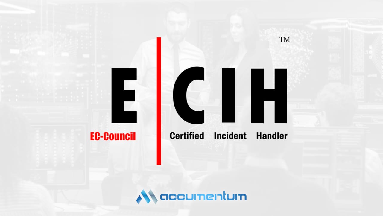EC-Council ECIH Incident Handler Course | Accumentum®