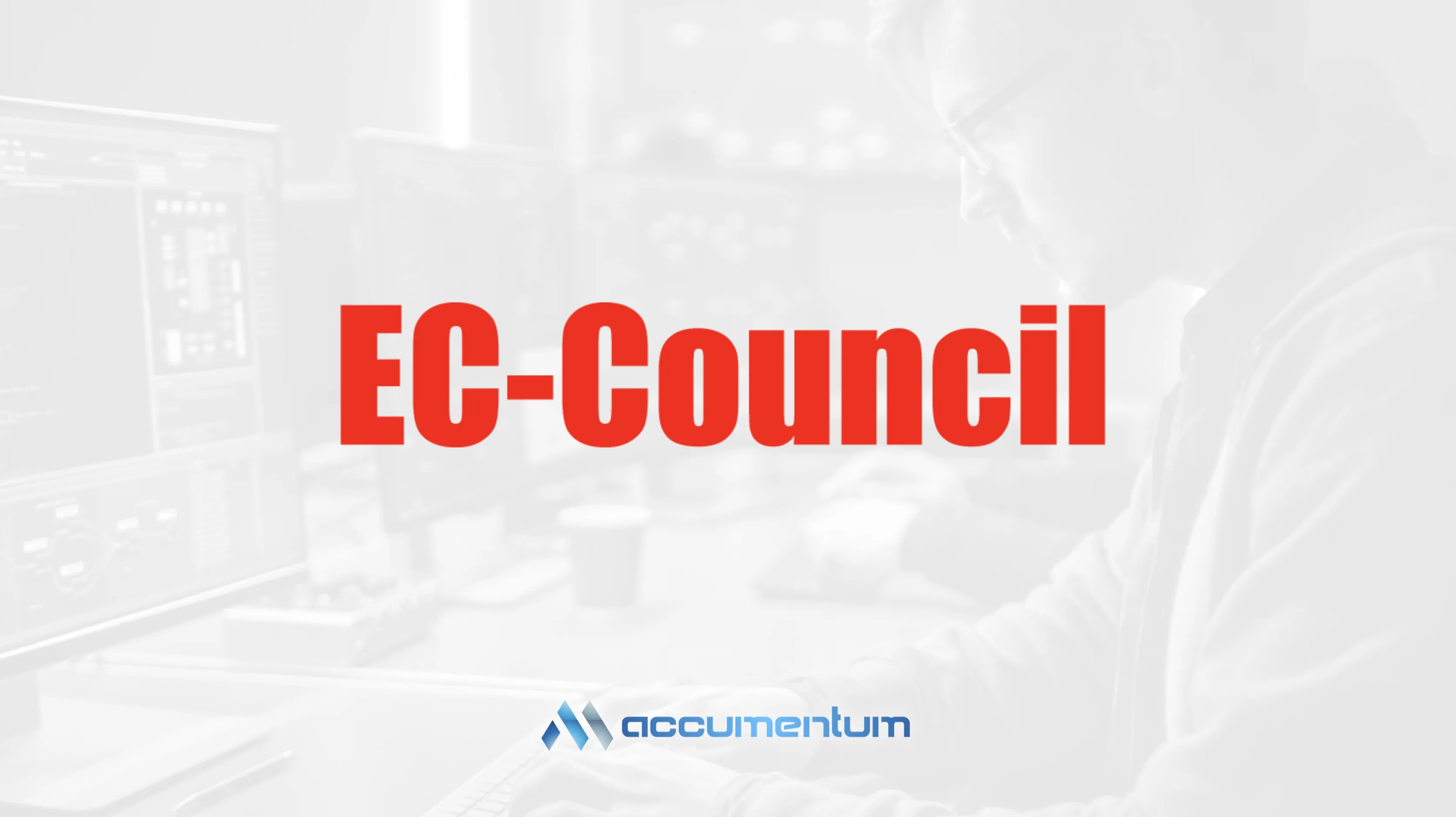 EC-Council Certification Courses | Accumentum® Training